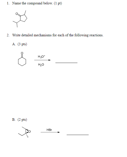 Solved Name the compound below. Write detailed mechanisms | Chegg.com