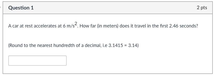 Solved A car at rest accelerates at 6 m/s2. How far (in | Chegg.com