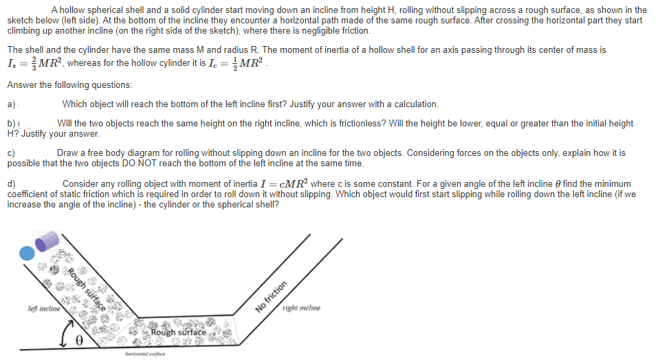 Solved A hollow spherical shell and a solid cylinder start | Chegg.com