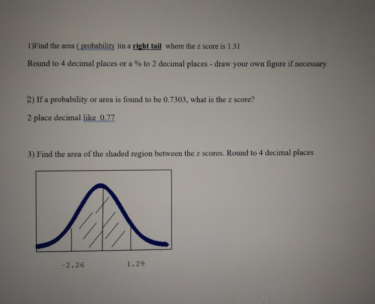 Solved 1)Find the area (probability in a right tail where | Chegg.com