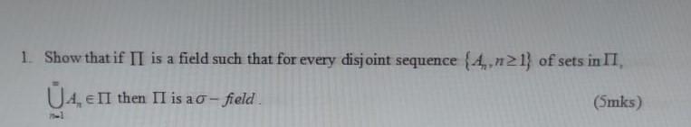 Solved 1. Show that if II is a field such that for every | Chegg.com