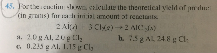 Solved For the reaction shown, calculate the theoretical | Chegg.com