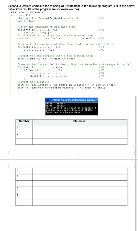 Solved Second Question: Complete the missing C++ statement | Chegg.com