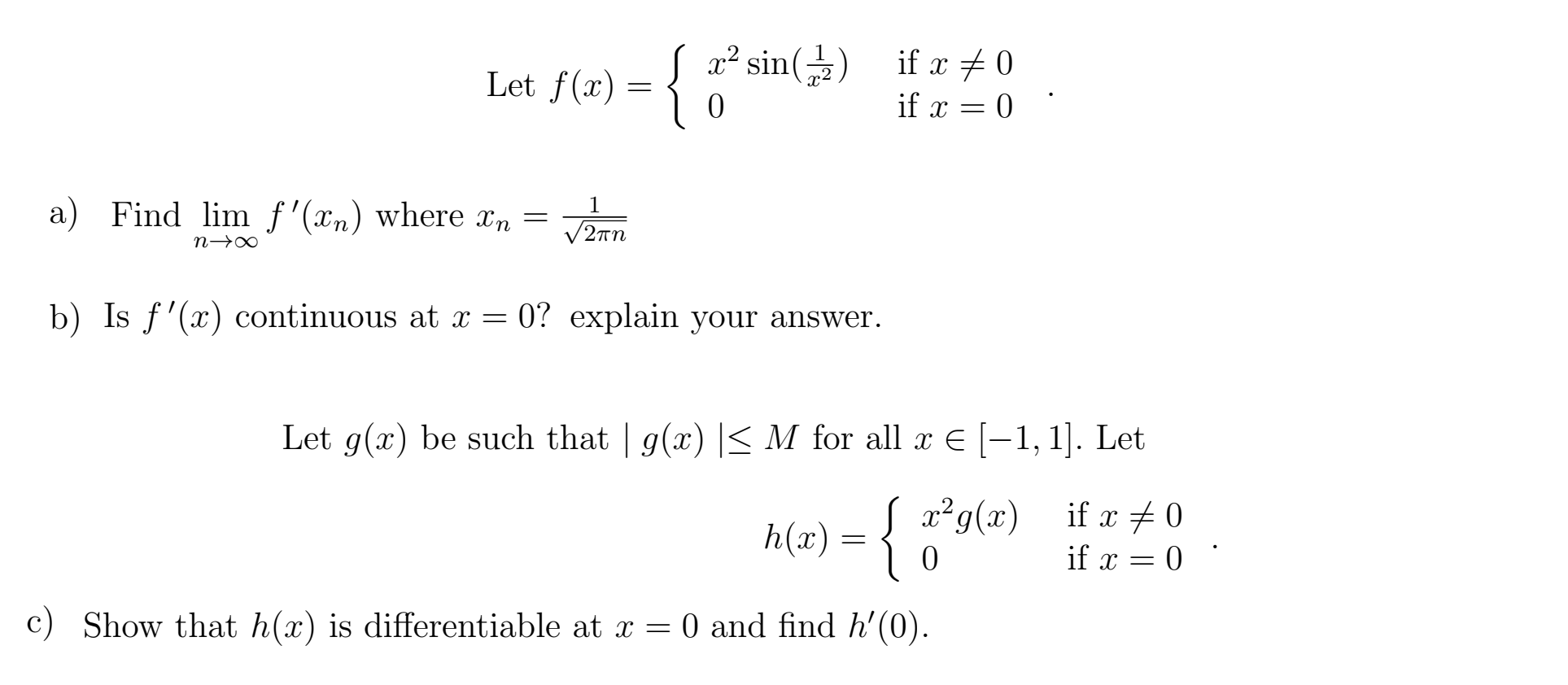 Solved Let f(x)={x2sin(x21)0 if x =0 if x=0. a) Find | Chegg.com