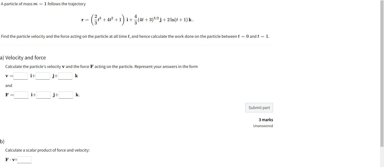 Solved A particle of mass m=1 follows the trajectory | Chegg.com