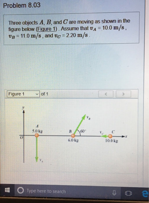 Solved Problem 8.03 Three objects A, B, and C are moving as | Chegg.com