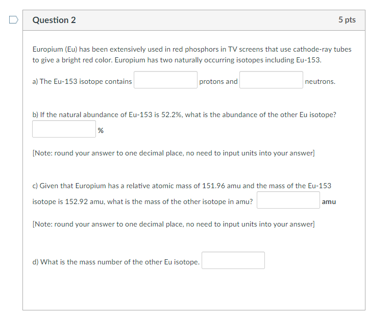 Solved Question 2 5 pts Europium (Eu) has been extensively | Chegg.com