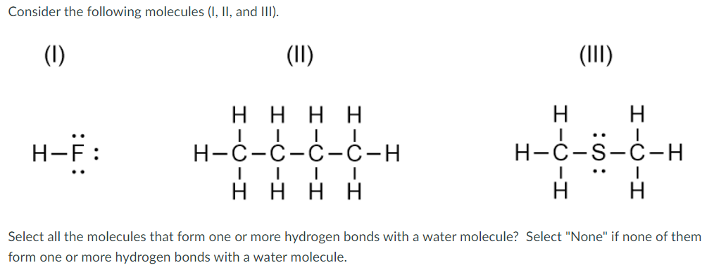 Solved Consider the following molecules (I, II, and III). | Chegg.com
