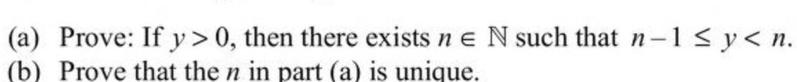 Solved (a) Prove: If y>0, then there exists n∈N such that | Chegg.com