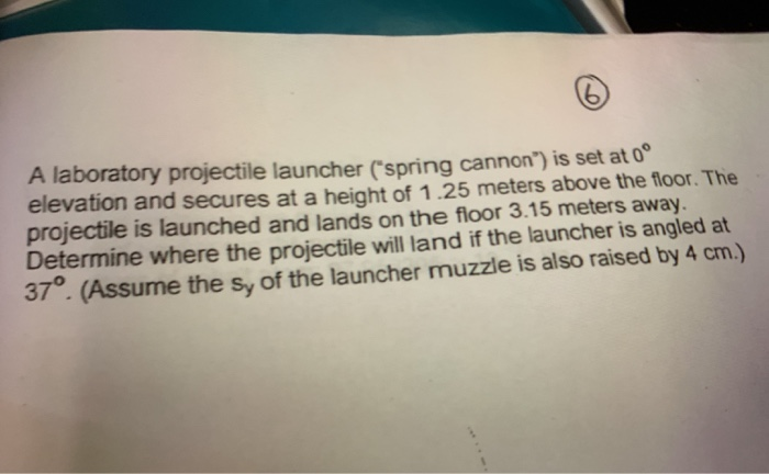 Solved A laboratory projectile launcher (spring cannon") is | Chegg.com