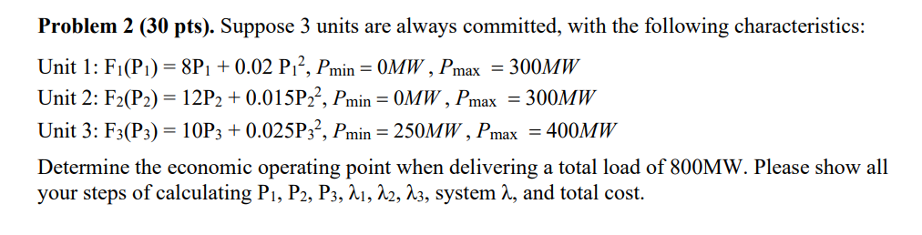 Solved Problem 2 (30 pts). Suppose 3 units are always | Chegg.com