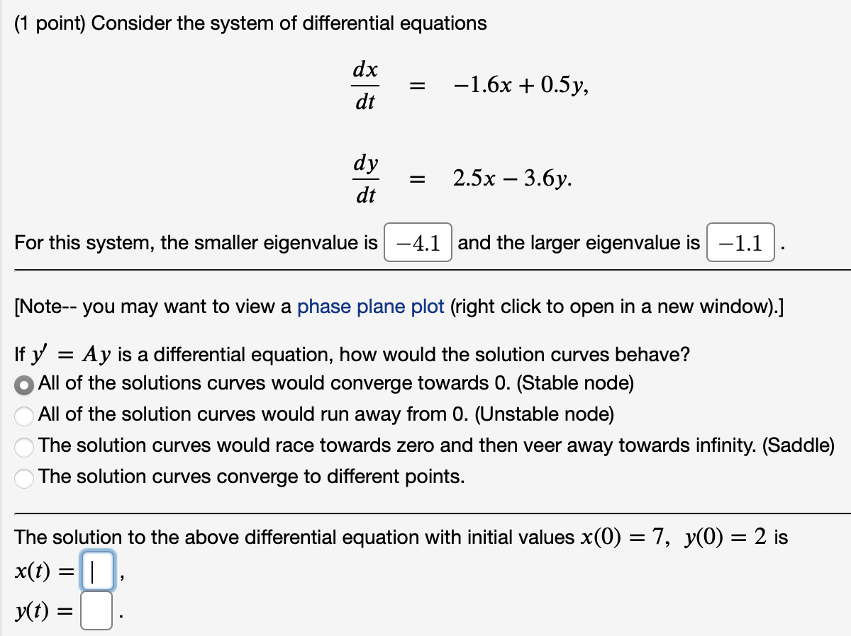 Solved (1 point) Consider the system of differential | Chegg.com