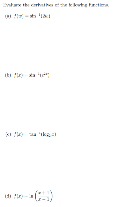 Solved Evaluate the derivatives of the following functions. | Chegg.com