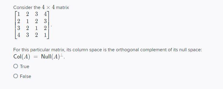 Solved Consider the 4 x 4 matrix [1 2 3 4] 2 1 2 3 3 2 1 2 4 | Chegg.com