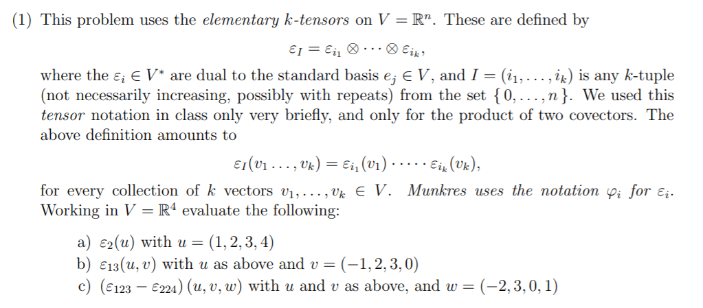 Solved (1) This problem uses the elementary k-tensors on V = | Chegg.com