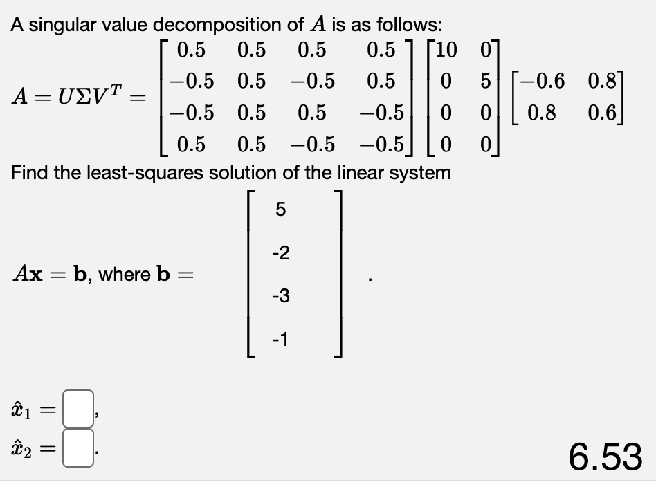 Solved A singular value decomposition of A is as follows: | Chegg.com