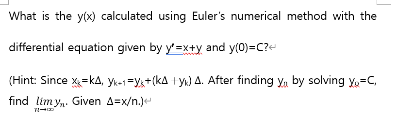 Solved What is the y(x) calculated using Euler's numerical | Chegg.com