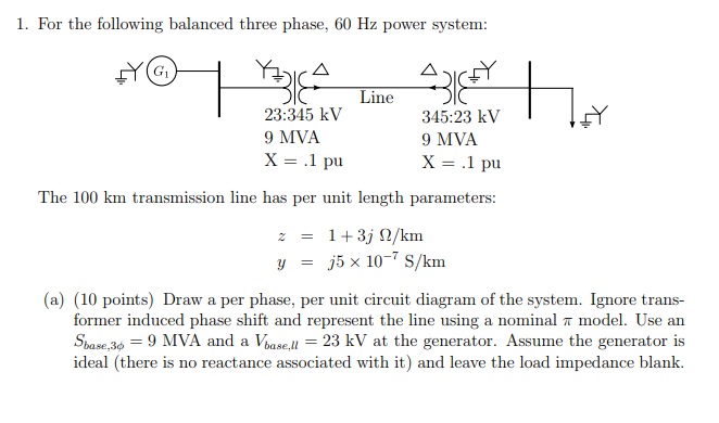 Solved 1. For the following balanced three phase, 60 Hz | Chegg.com