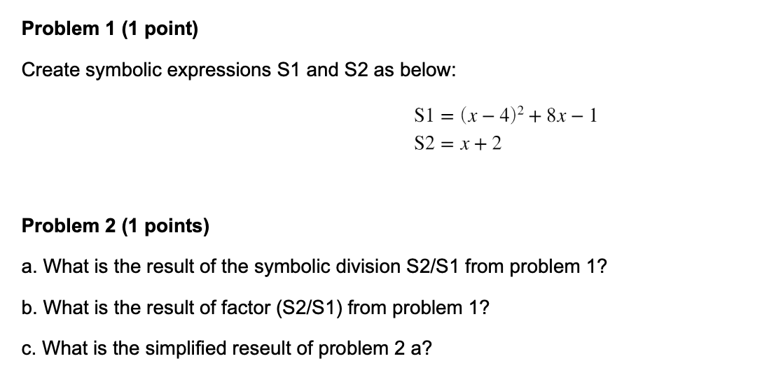 Solved Create symbolic expressions S1 and S2 as below: | Chegg.com