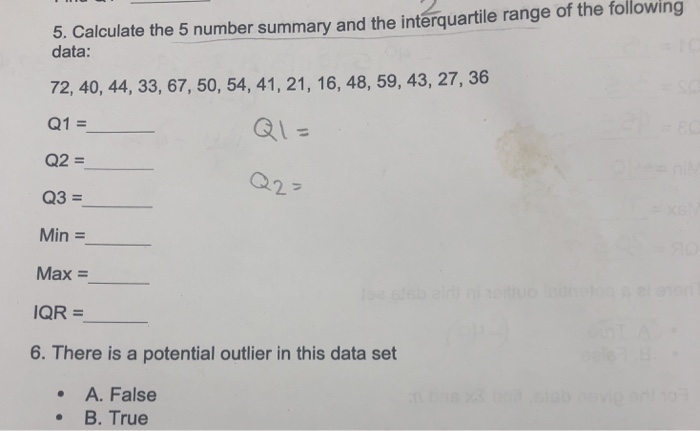 Solved 5. Calculate the 5 number summary and the | Chegg.com