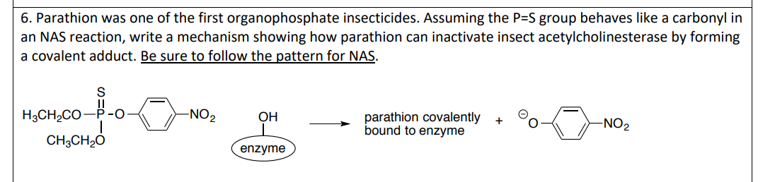 Solved 6. Parathion was one of the first organophosphate | Chegg.com