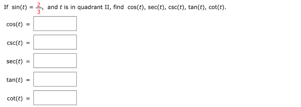 Solved If sin(t) cos(t) csc(t) sec(t) - , and t is in | Chegg.com