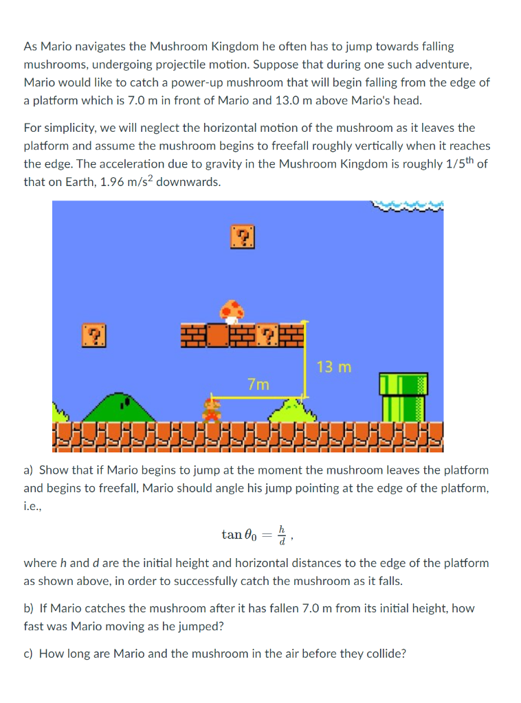 Solved As Mario navigates the Mushroom Kingdom he often has | Chegg.com
