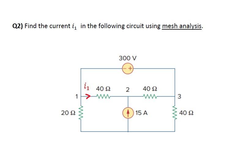 Solved Q2) Find the current i1 in the following circuit | Chegg.com
