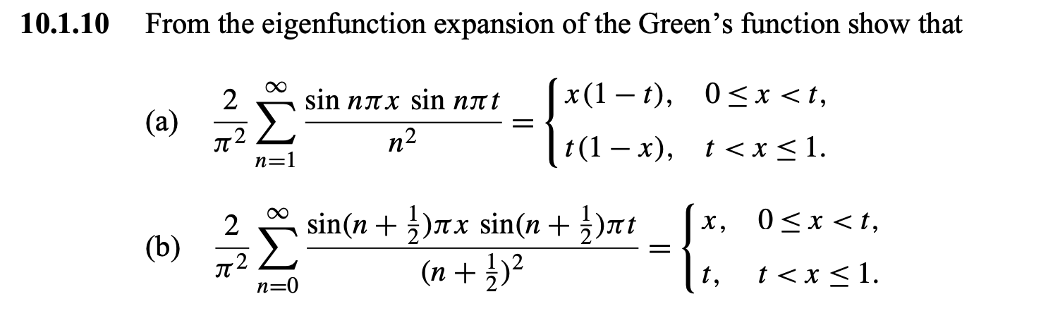 Solved 10.1.10 From the eigenfunction expansion of the | Chegg.com