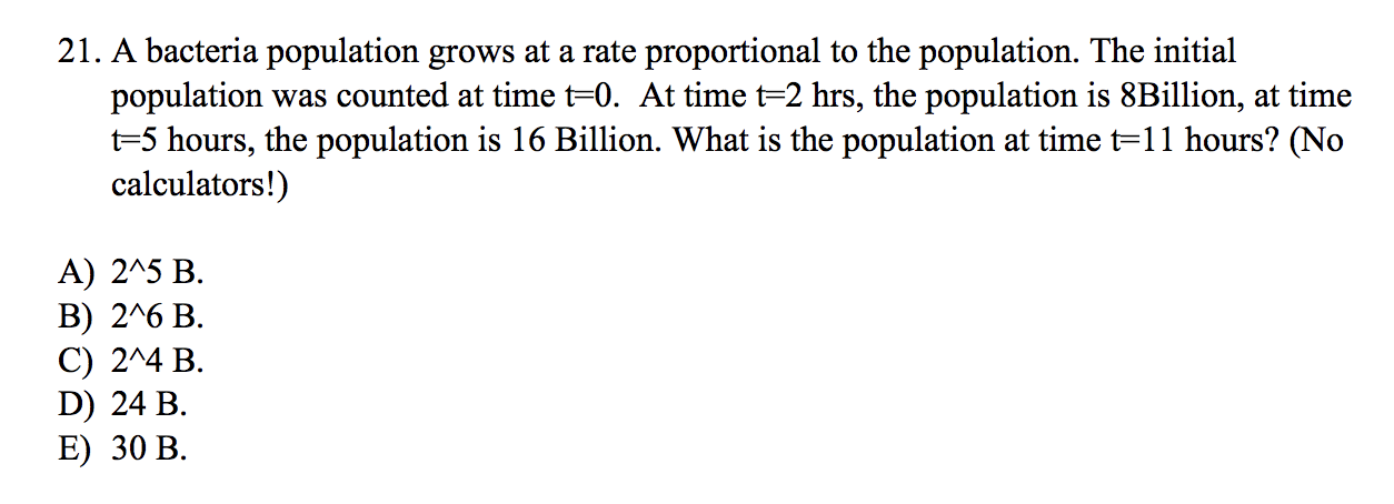 Solved 21. A bacteria population grows at a rate | Chegg.com