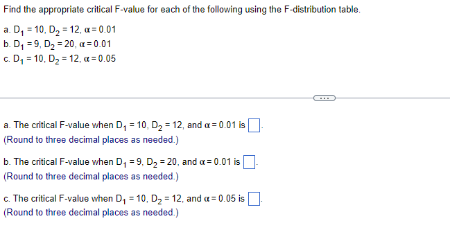 Solved Find the appropriate critical F-value for each of the | Chegg.com