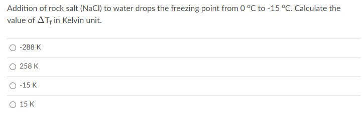 Solved Addition of rock salt (NaCl) to water drops the | Chegg.com