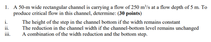 Solved 1. A 50-m wide rectangular channel is carrying a flow | Chegg.com