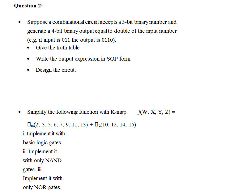 Solved Question 2: . Suppose a combinational circuit accepts | Chegg.com