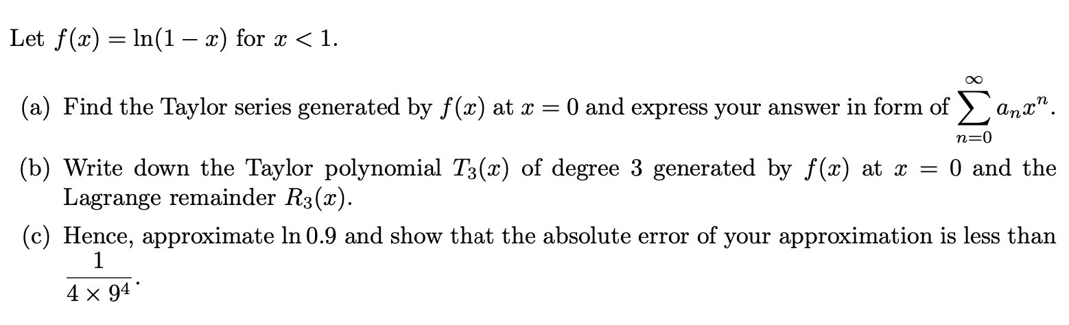 Solved Let f(x) = ln(1 – x) for x
