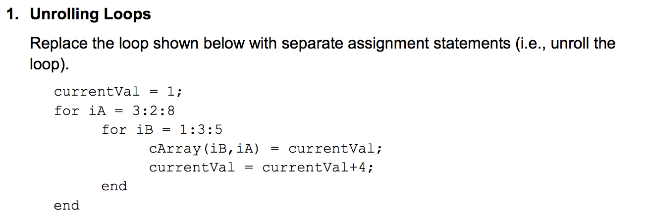 Solved 1. Unrolling Loops Replace the loop shown below with | Chegg.com