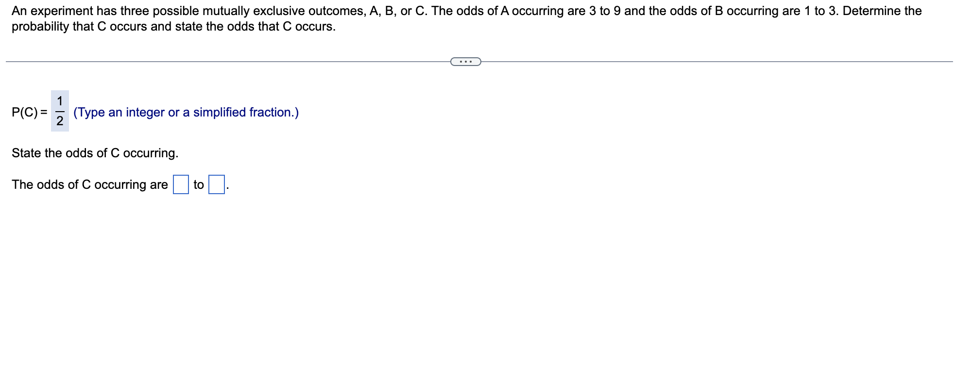 Solved An experiment has three possible mutually exclusive | Chegg.com