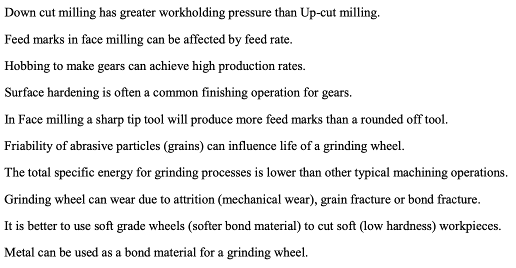 Solved Down cut milling has greater workholding pressure | Chegg.com