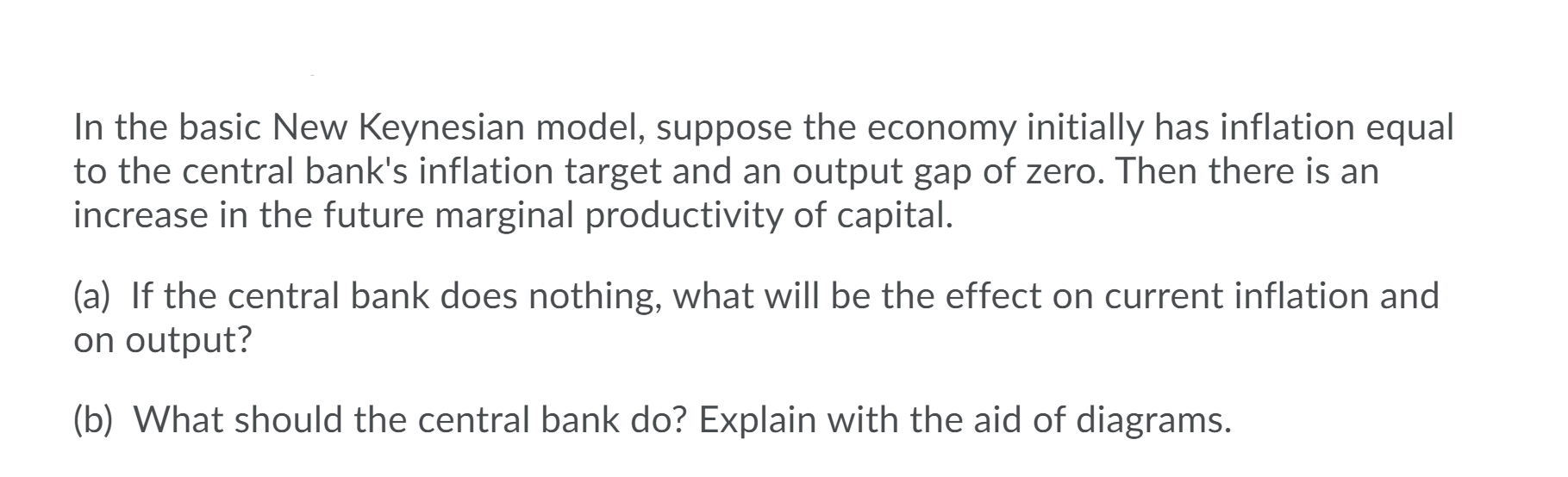 Solved In the basic New Keynesian model, suppose the economy | Chegg.com