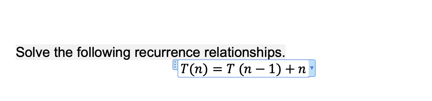 Solved Solve the following recurrence relationships. | Chegg.com
