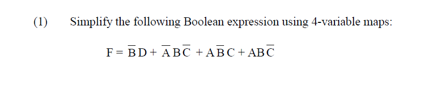 Solved (1) Simplify the following Boolean expression using | Chegg.com