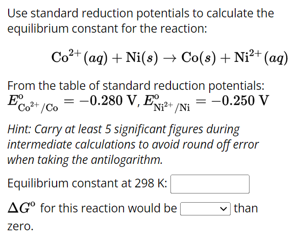 Solved Use standard reduction potentials to calculate the | Chegg.com