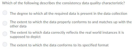 Solved Which of the following describes the consistency data | Chegg.com