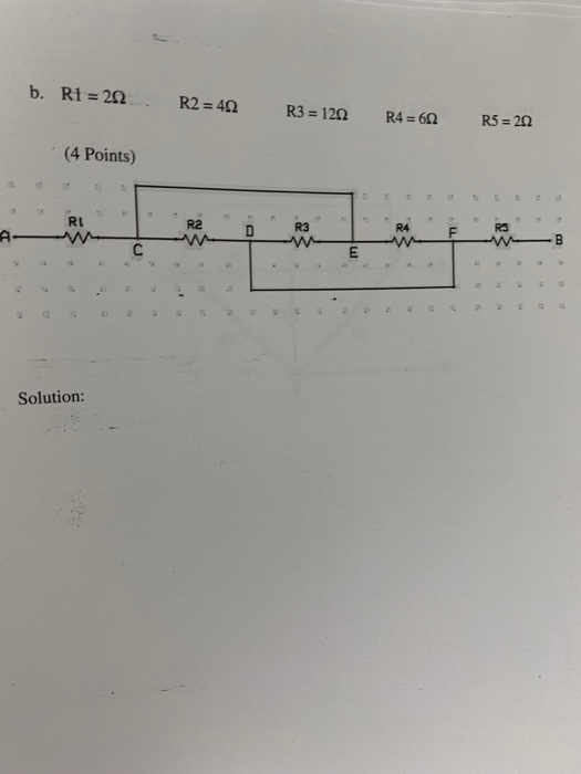 Solved b. Ri=20 R2= 40 R3 = 120 R4=60 R5=20 (4 Points) R3 R4 | Chegg.com