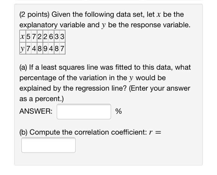 Solved (2 points) Given the following data set, let x be the | Chegg.com
