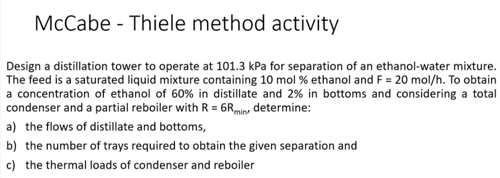 Solved McCabe - Thiele method activity Design a distillation | Chegg.com