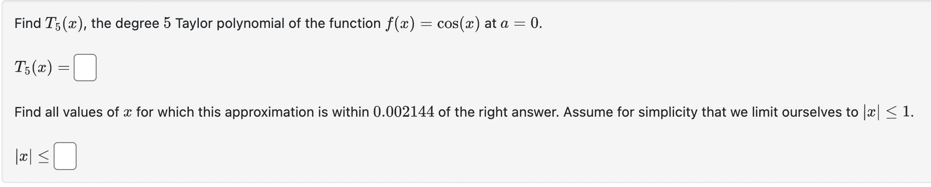 Solved Find T5x ﻿the Degree 5 ﻿taylor Polynomial Of The 
