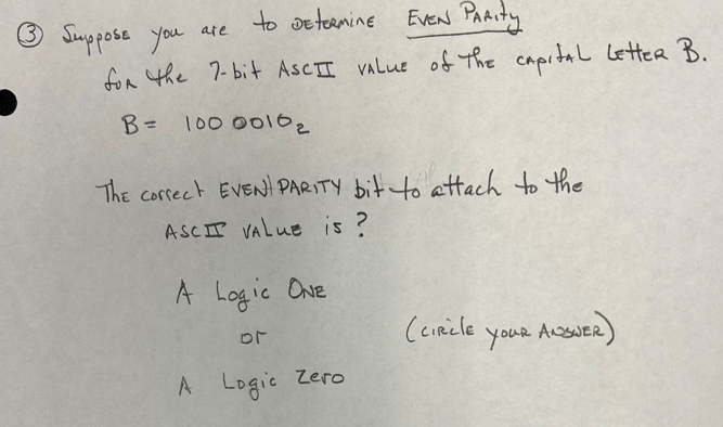 Solved 3 Suppose You Are To Determine Even Parity For The 