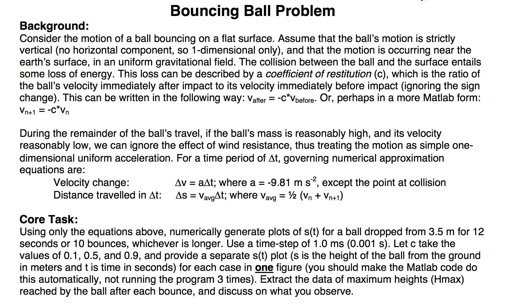 Bouncing Ball Problem Background: Consider the motion | Chegg.com