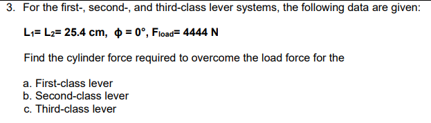 Solved 3. For the first-, second-, and third-class lever | Chegg.com